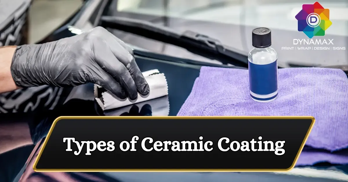 7 types of ceramic coating in 2024 – Dynamax Wraps